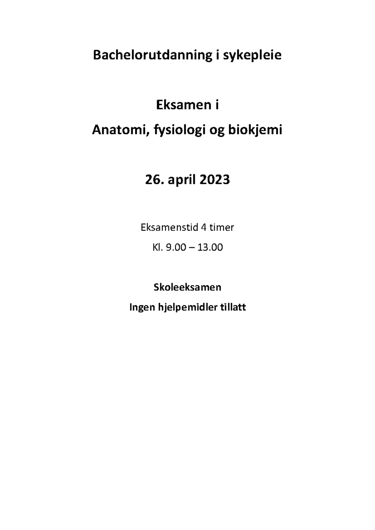 Sensorveiledning til Eksamen i Anatomi, Fysiologi og Biokjemi AFB, April 2023 - Studocu
