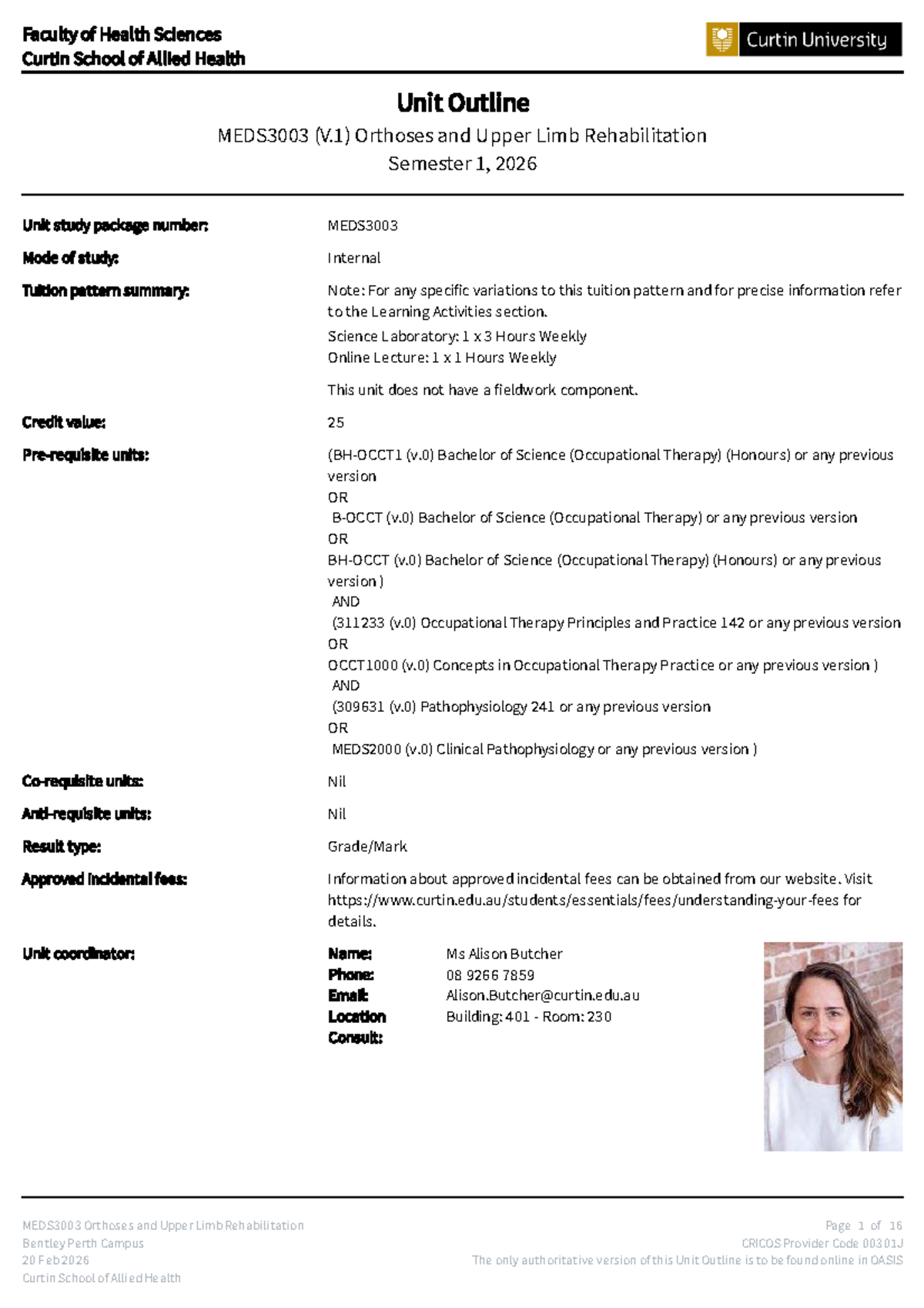 MEDS3003 Unit Outline: Orthoses & Upper Limb Rehab - Semester 1, 2026 ...