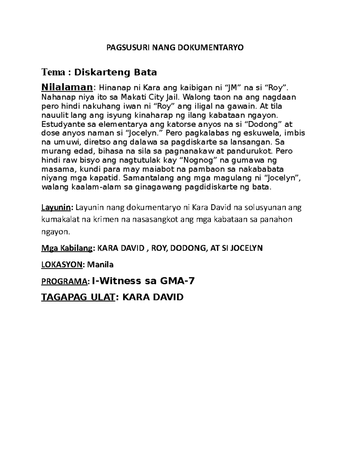 Pagsusuri NANG Dokumentaryo - PAGSUSURI NANG DOKUMENTARYO Tema : Diskarteng Bata Nilalaman ...