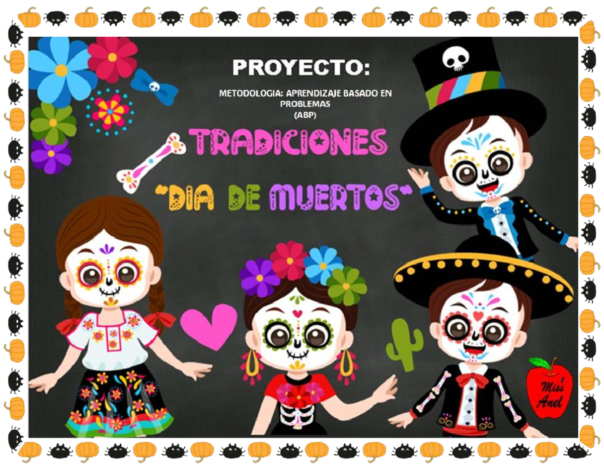 Proyecto Tradición Día de Muertos: Actividades y Metodología - Studocu