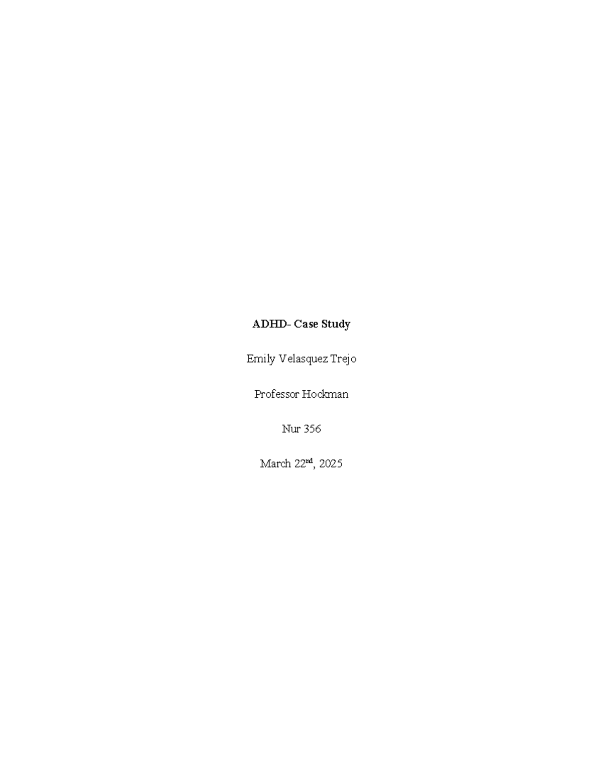 Nur 356 Case Study: ADHD Management for Frankie Velasquez-Trejo - Studocu