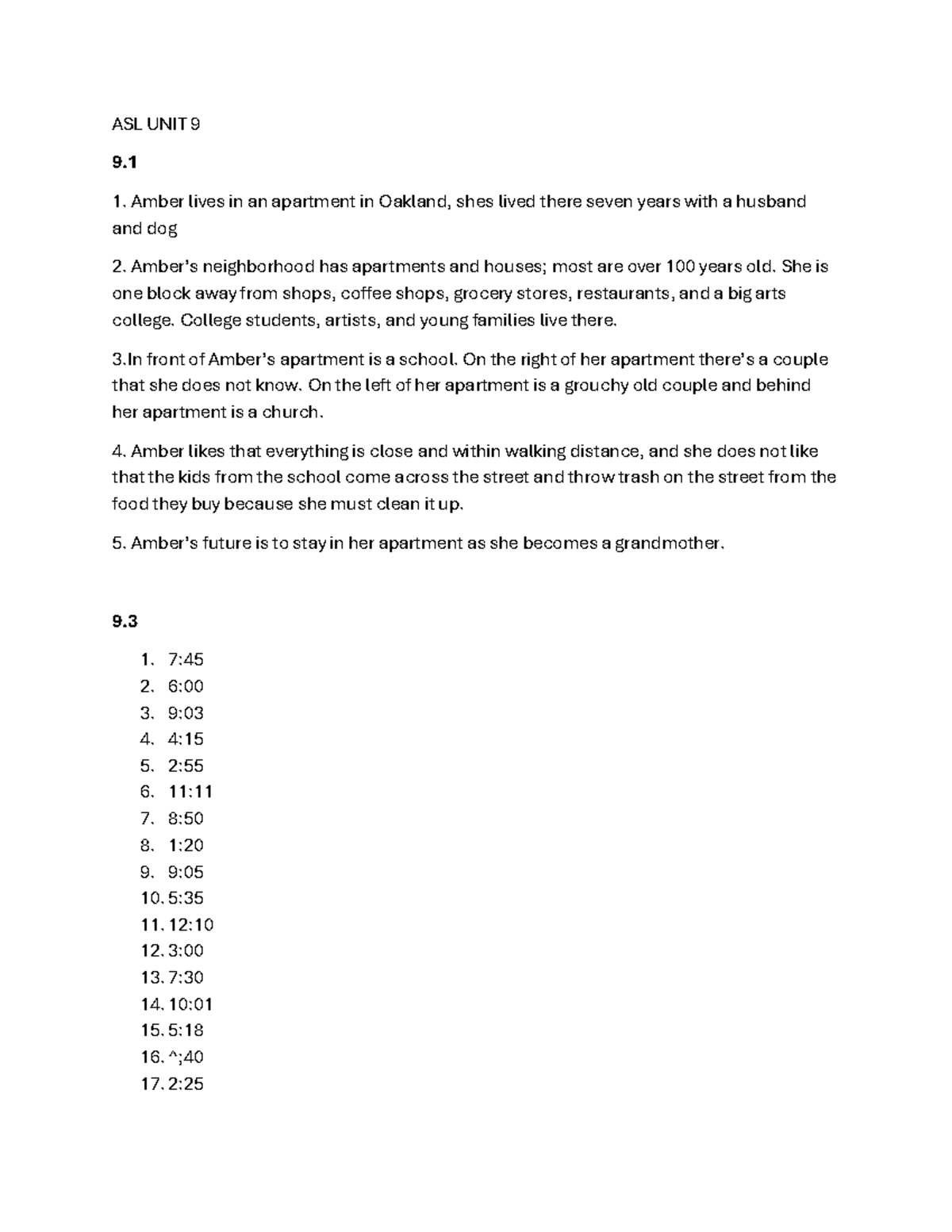 ASL UNIT 9 - homework - ASL UNIT 9 9. Amber lives in an apartment in ...
