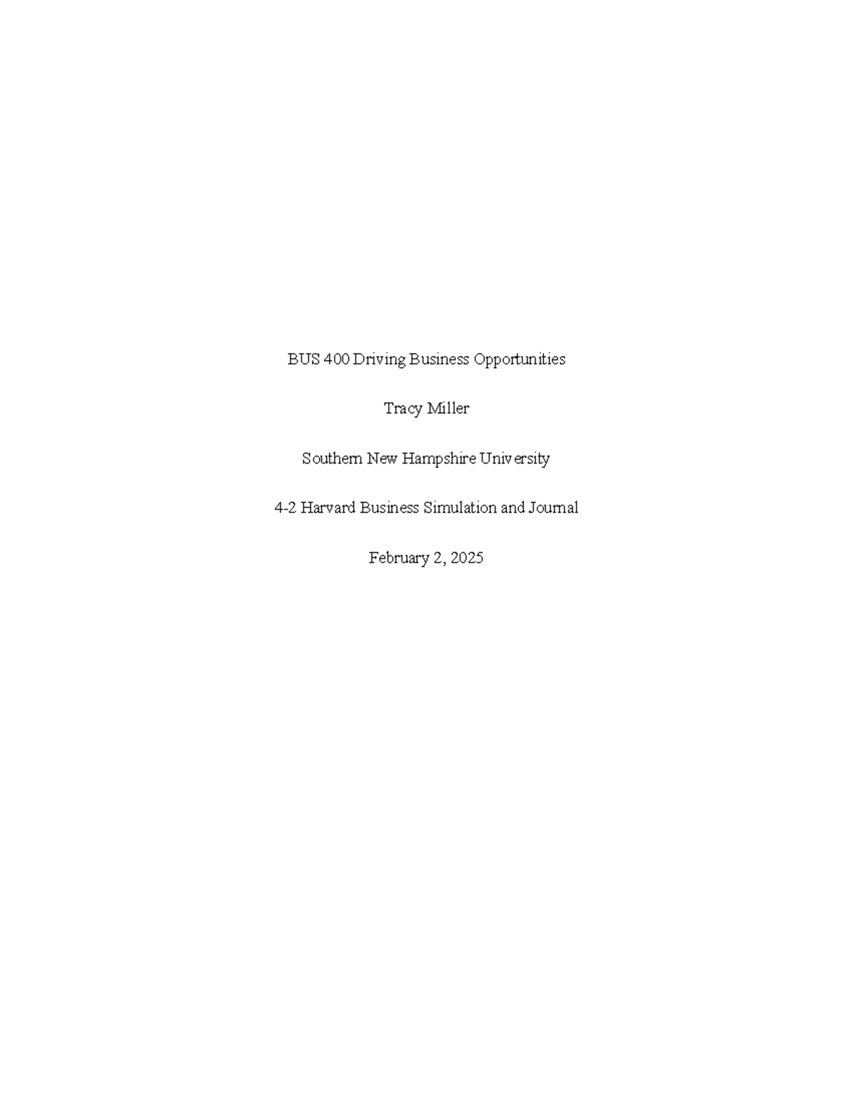 BUS 400 4-2 Harvard Business Simulation and Journal - BUS 400 Driving ...