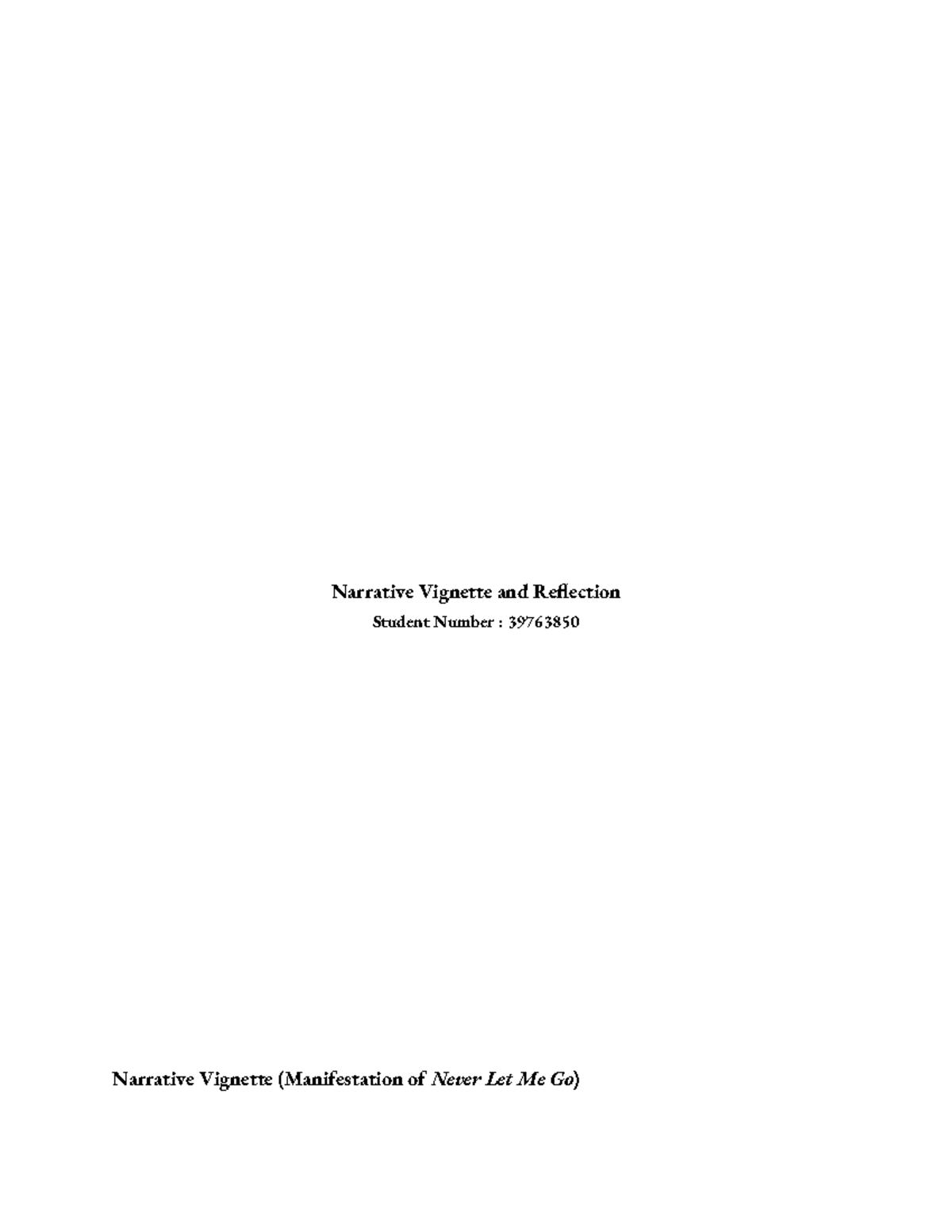 Narrative Vignette Reflection on "Never Let Me Go" - Student ID ...
