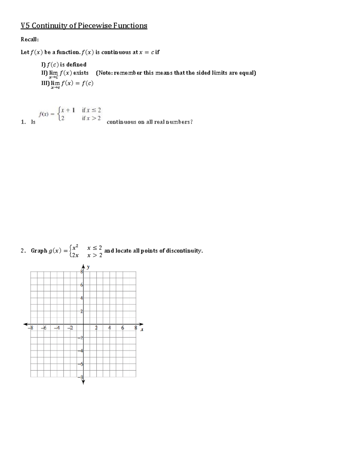V5 Continuity of Piecewise Functions - ENC 1101 - V 5 Continuity of Piecewise Functions Recall ...