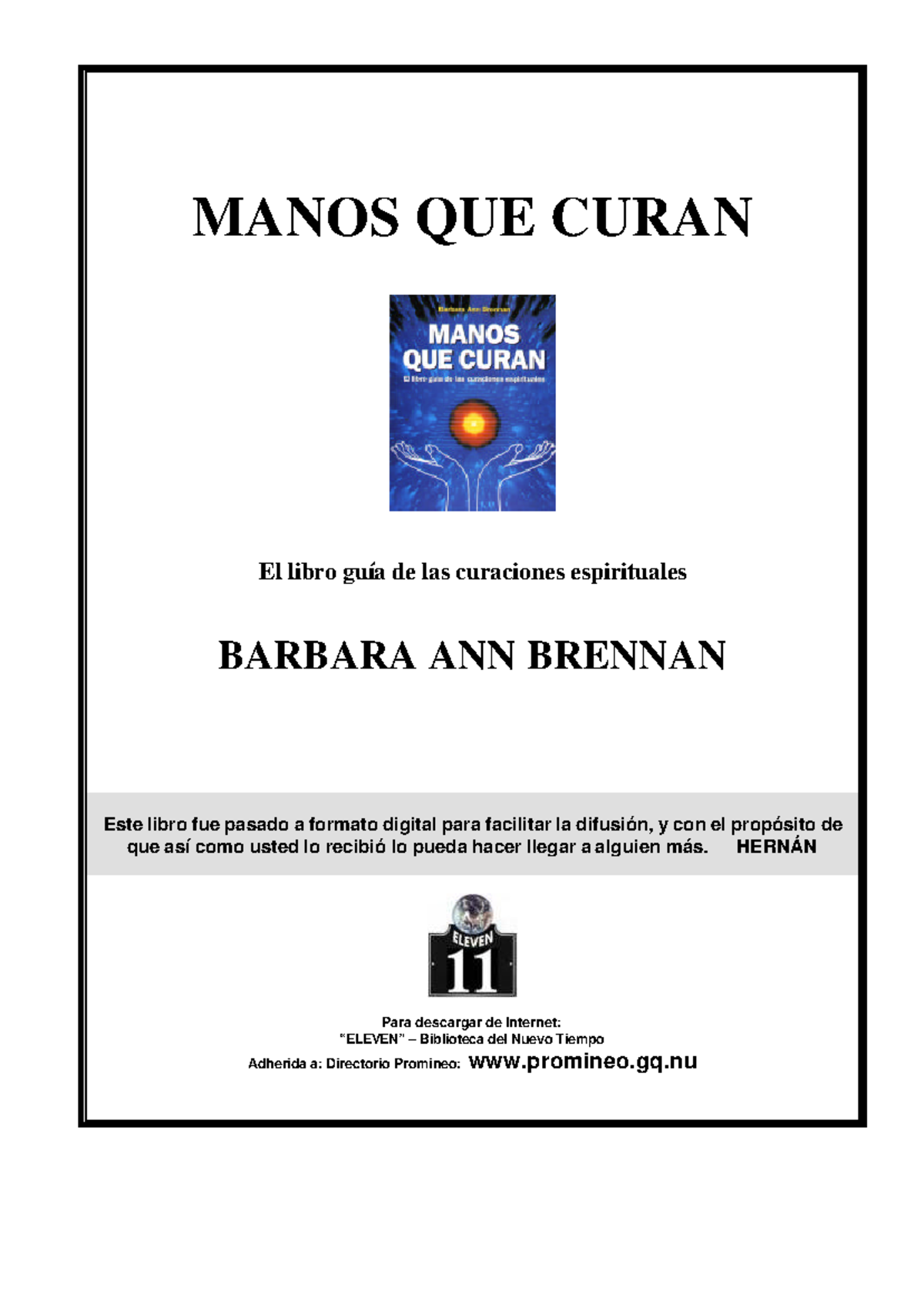 MANOS QUE CURAN: Guía de Curaciones Espirituales de Barbara Ann Brennan ...