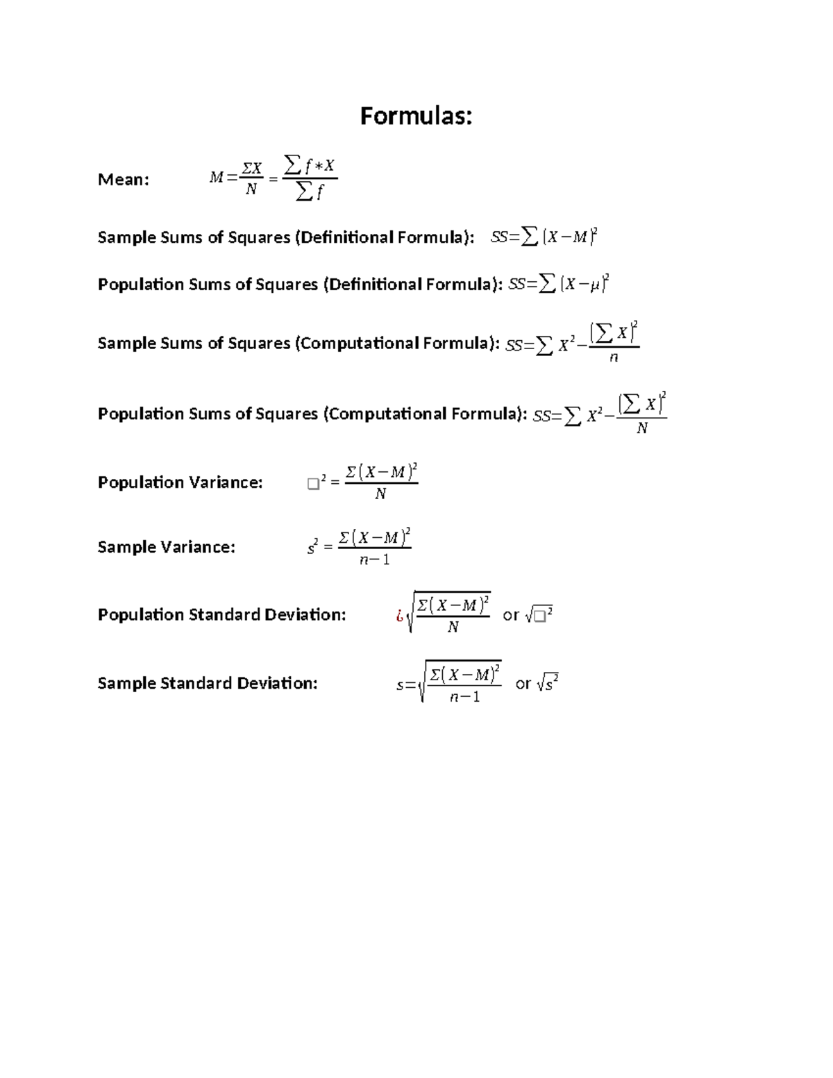 Exam 1 Formulas - exam reviw - Formulas: Mean: M = ΣX N = ∑ f ∗X ∑ f ...