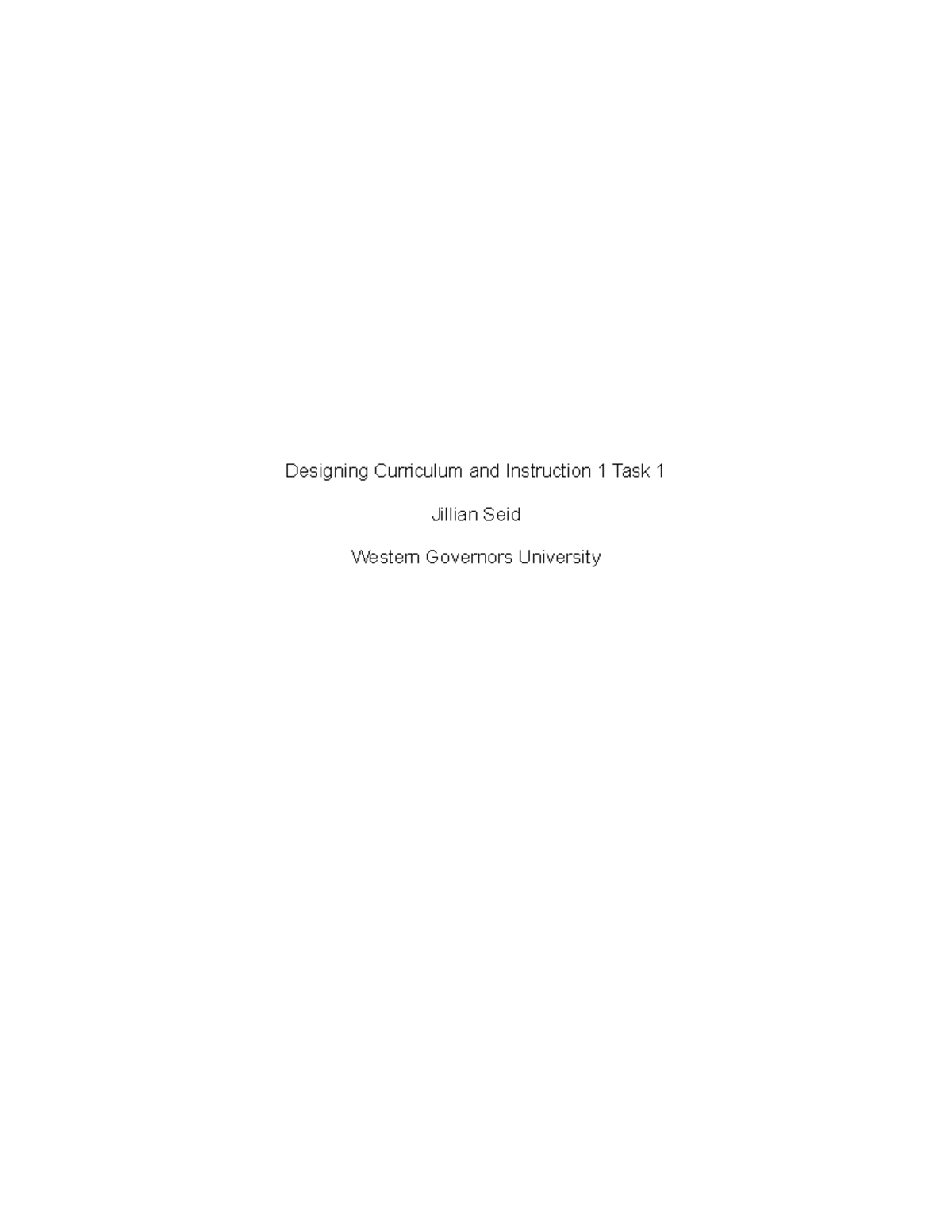 Design and Curriculum 1 Task 1 - Designing Curriculum and Instruction 1 ...