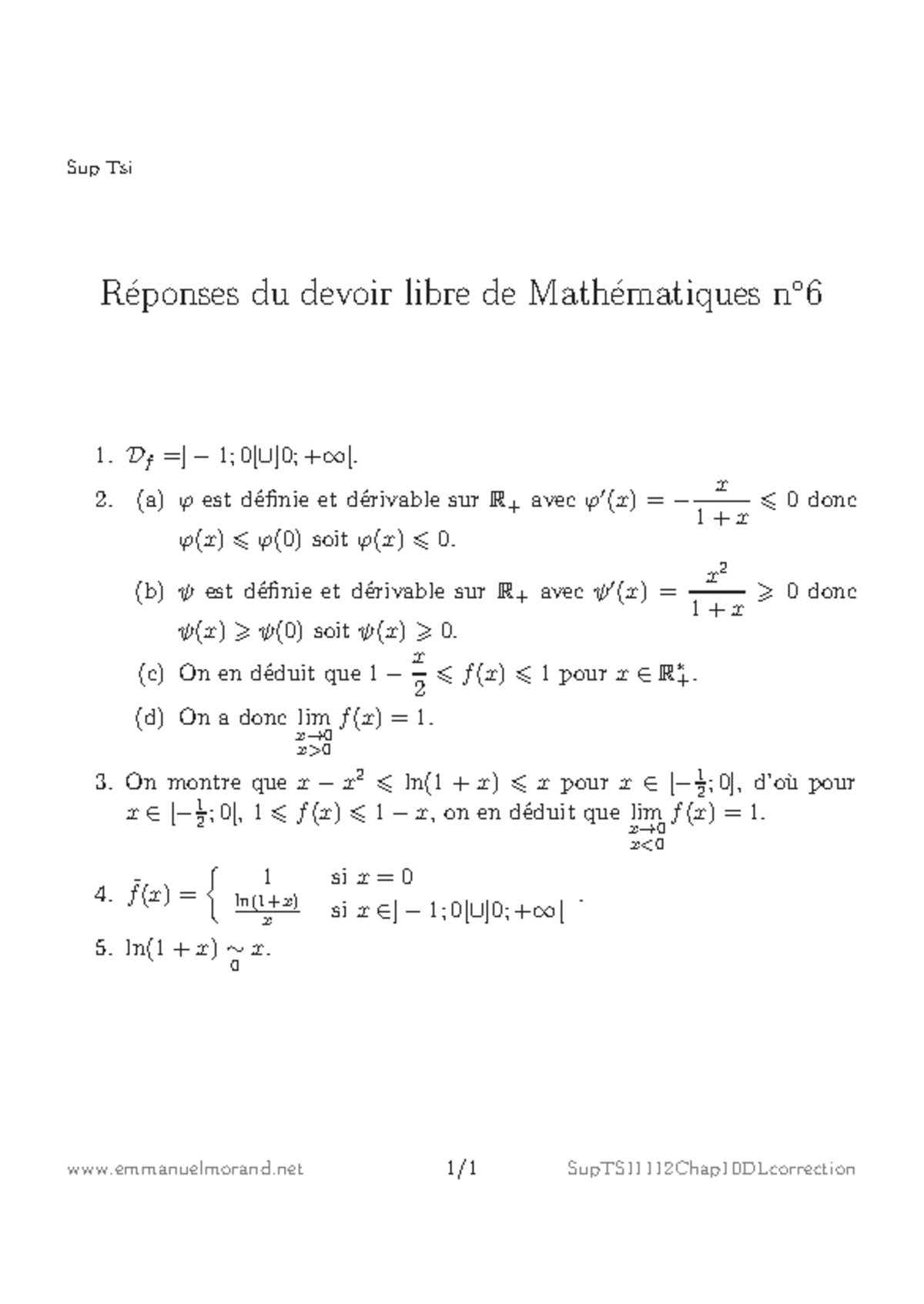 Devoir 10 corrige - Sup Tsi R ́eponses du devoir libre de Math ́ematiques n 6 Df =] − 1; 0[∪]0 ...