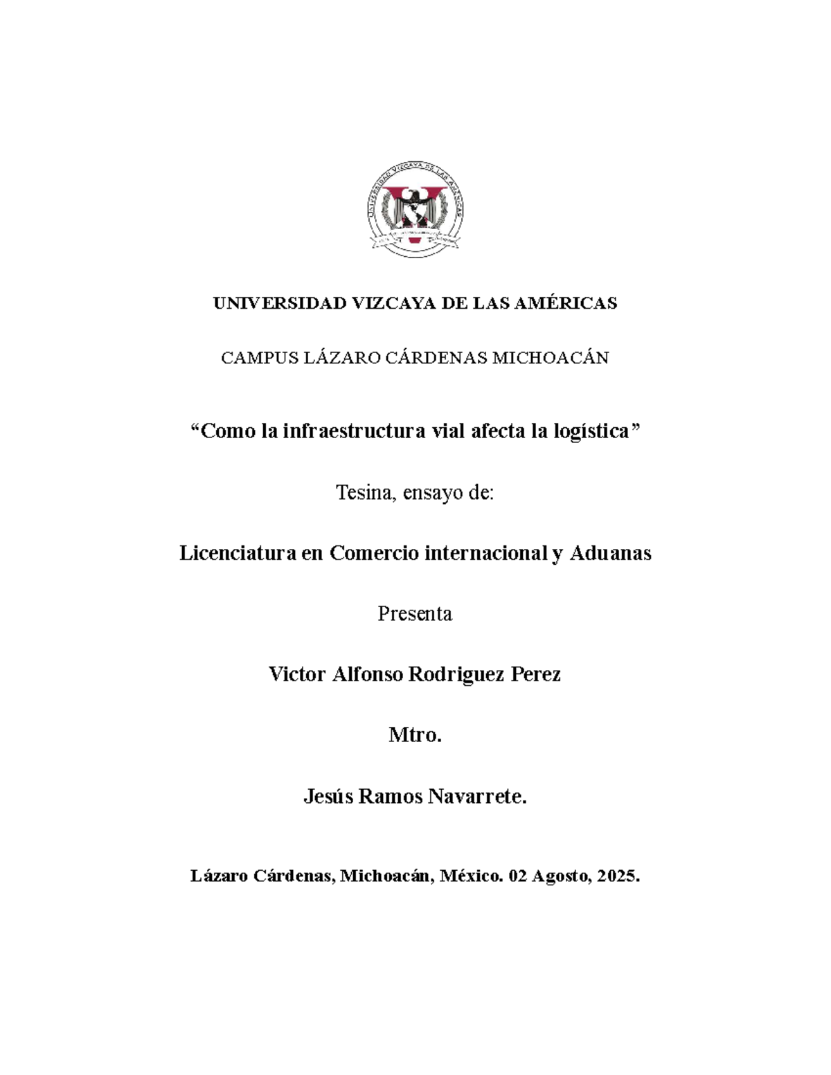 Trabajo Final - INFRAESTRUCTURA VIAL y su Impacto en la Logística (Lic ...