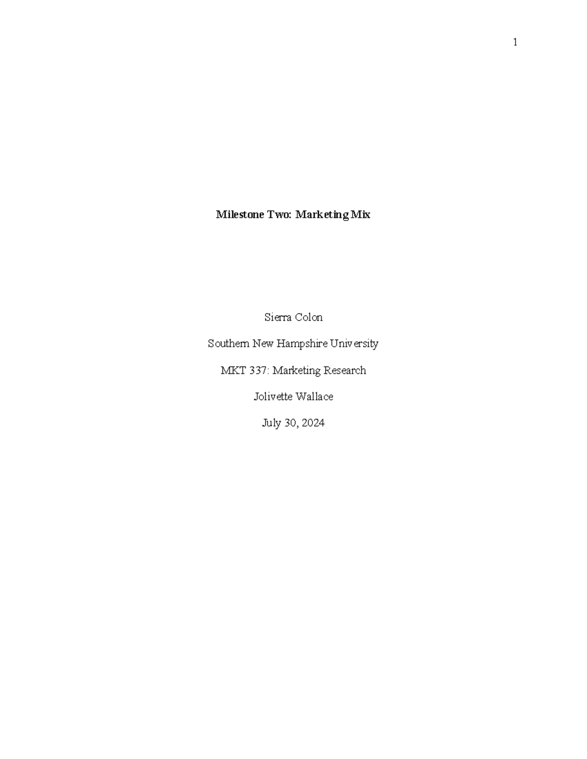 MKT 337 Module Five Milestone Two - Milestone Two: Marketing Mix Sierra ...