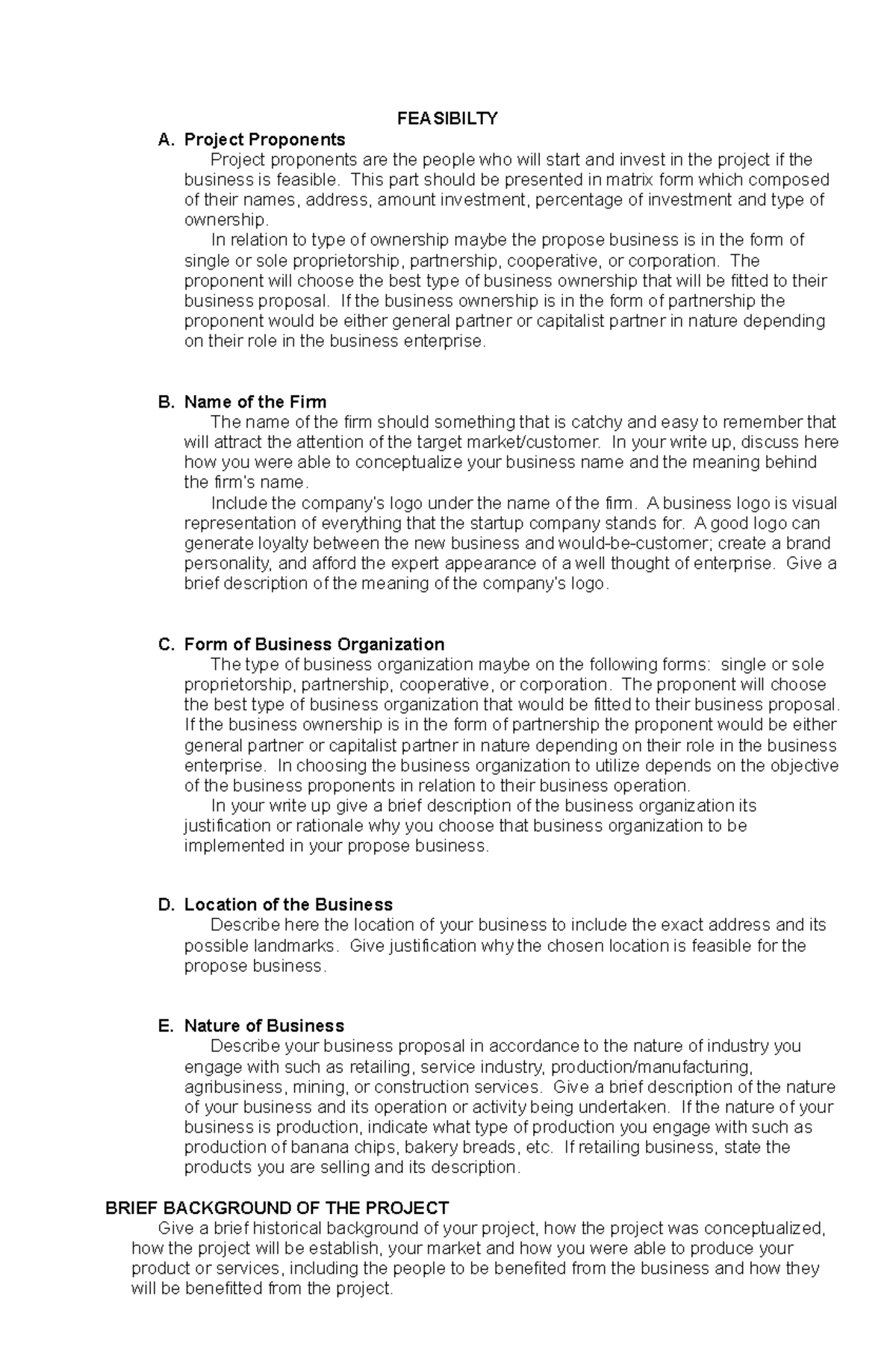 Feasibility - FEASIBILTY A. Project Proponents Project proponents are ...