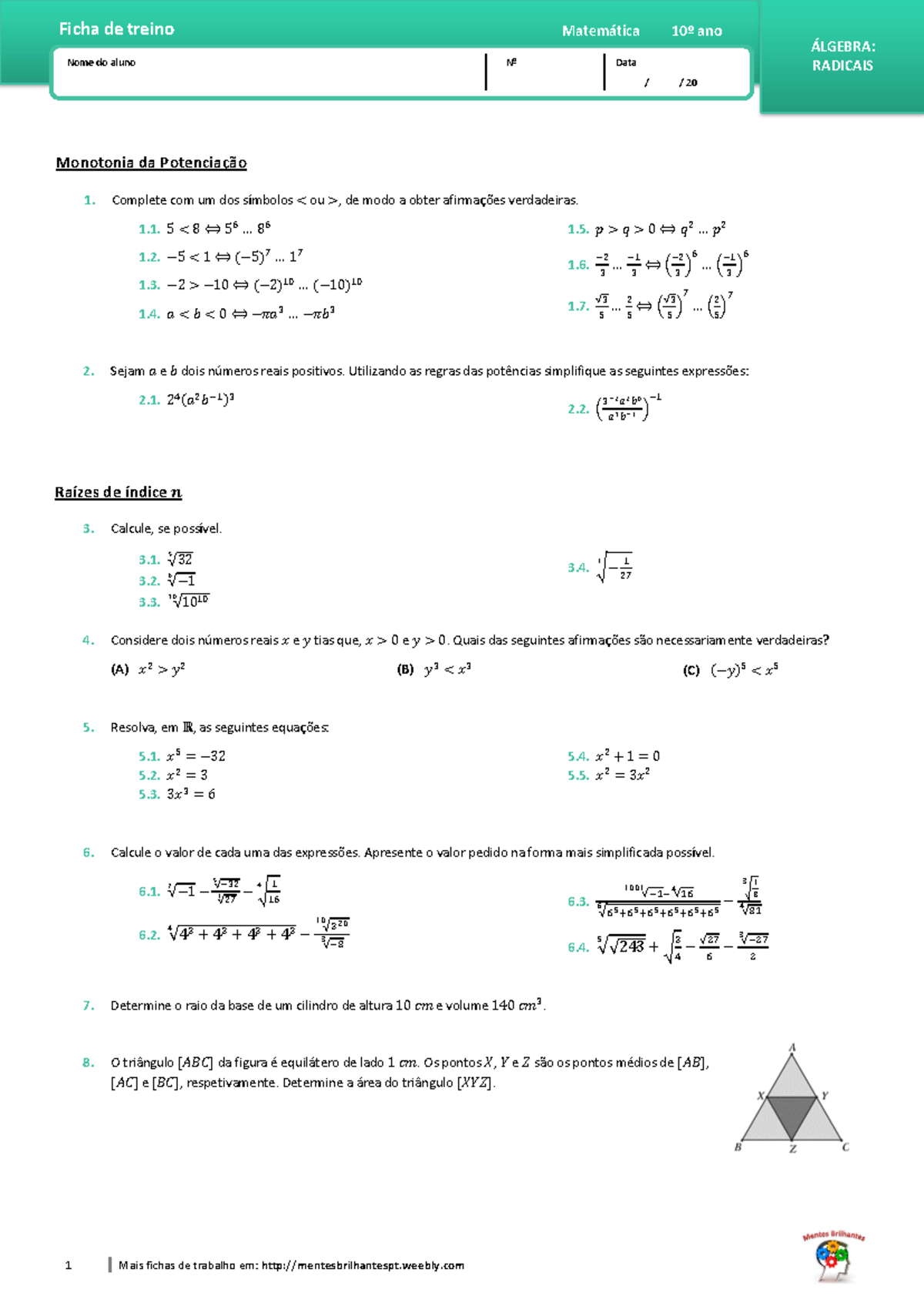 Exercicios Matemática 10 ano - Monotonia da Potenciação 1. Complete com ...