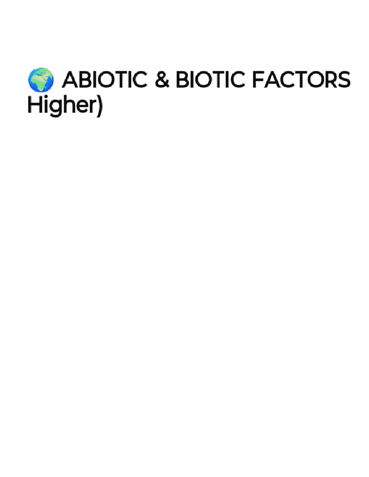Abiotic & Biotic Factors - ABIOTIC BIOTIC FACTORS Higher) KEY ...