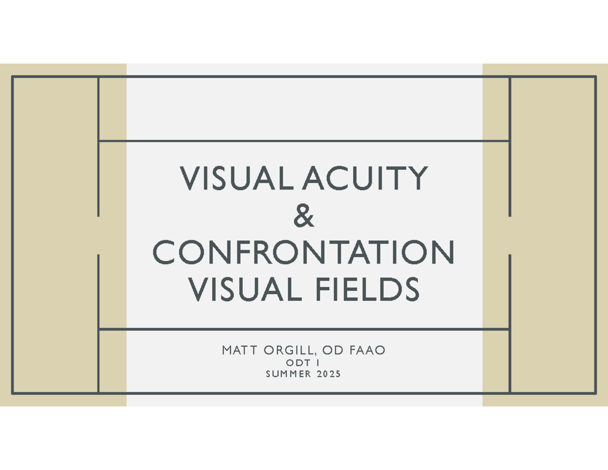 Visual Acuity Assessment & Confrontation Visual Fields - OD T1 - Studocu