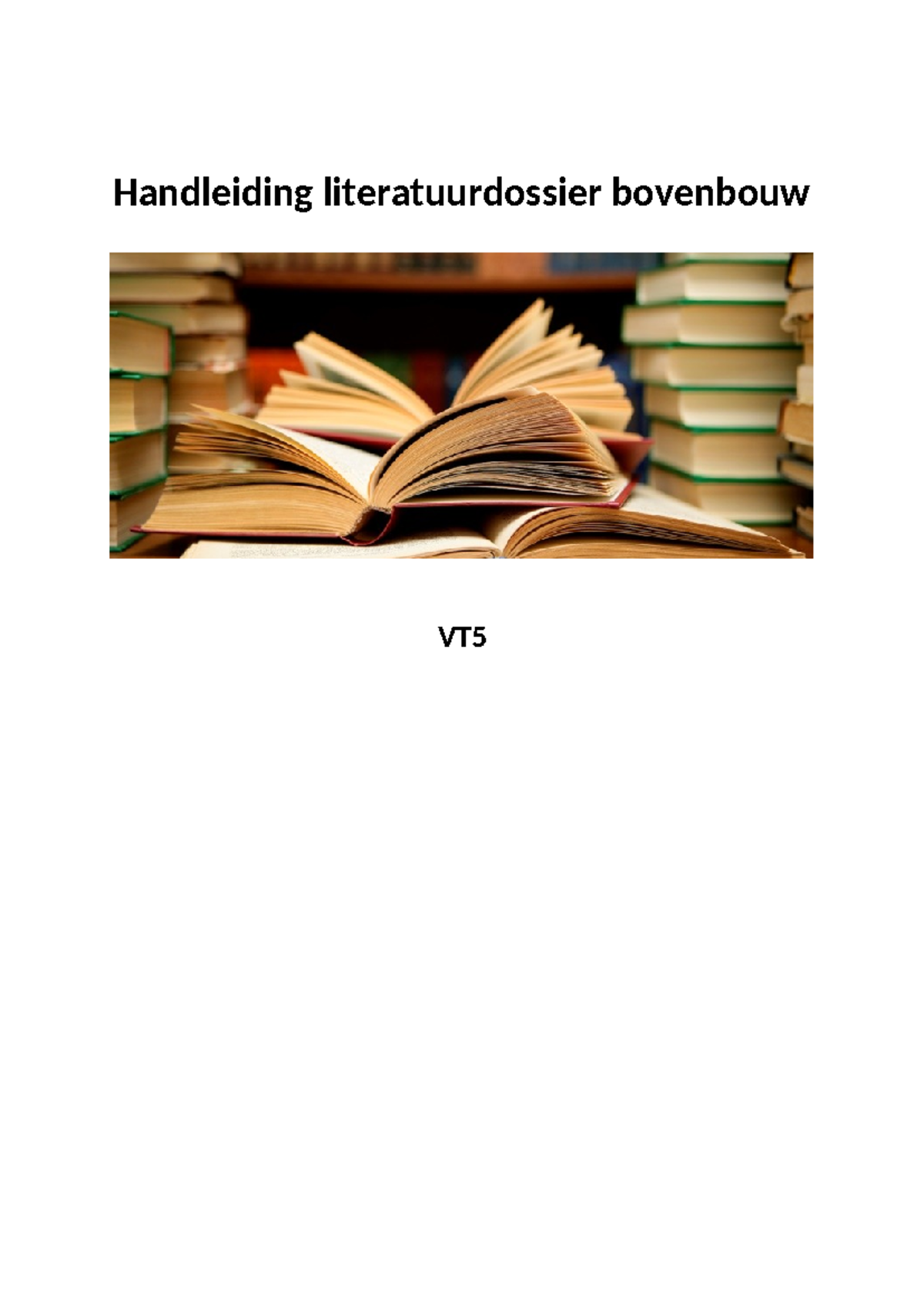 Handleiding Literatuurdossier Bovenbouw VT5: Inhoud en Structuur ...