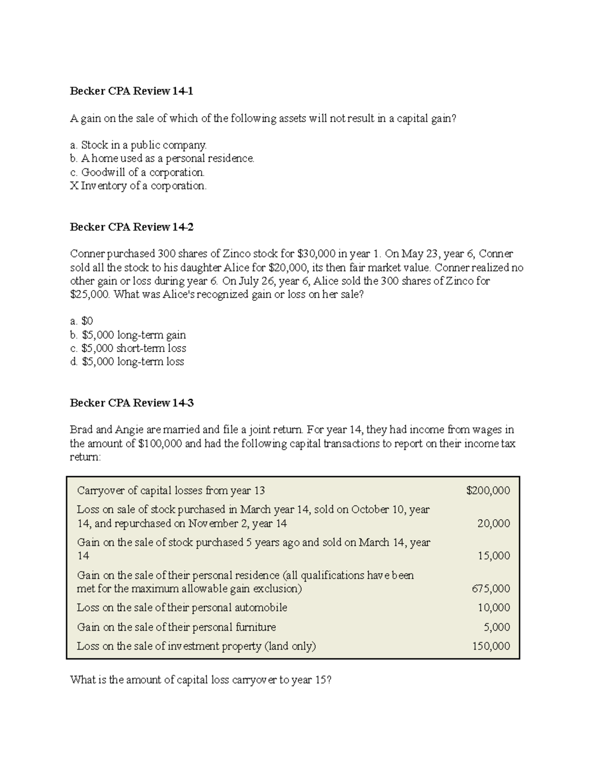 Chapter 14 Homework - Becker CPA Review 14- A gain on the sale of which ...