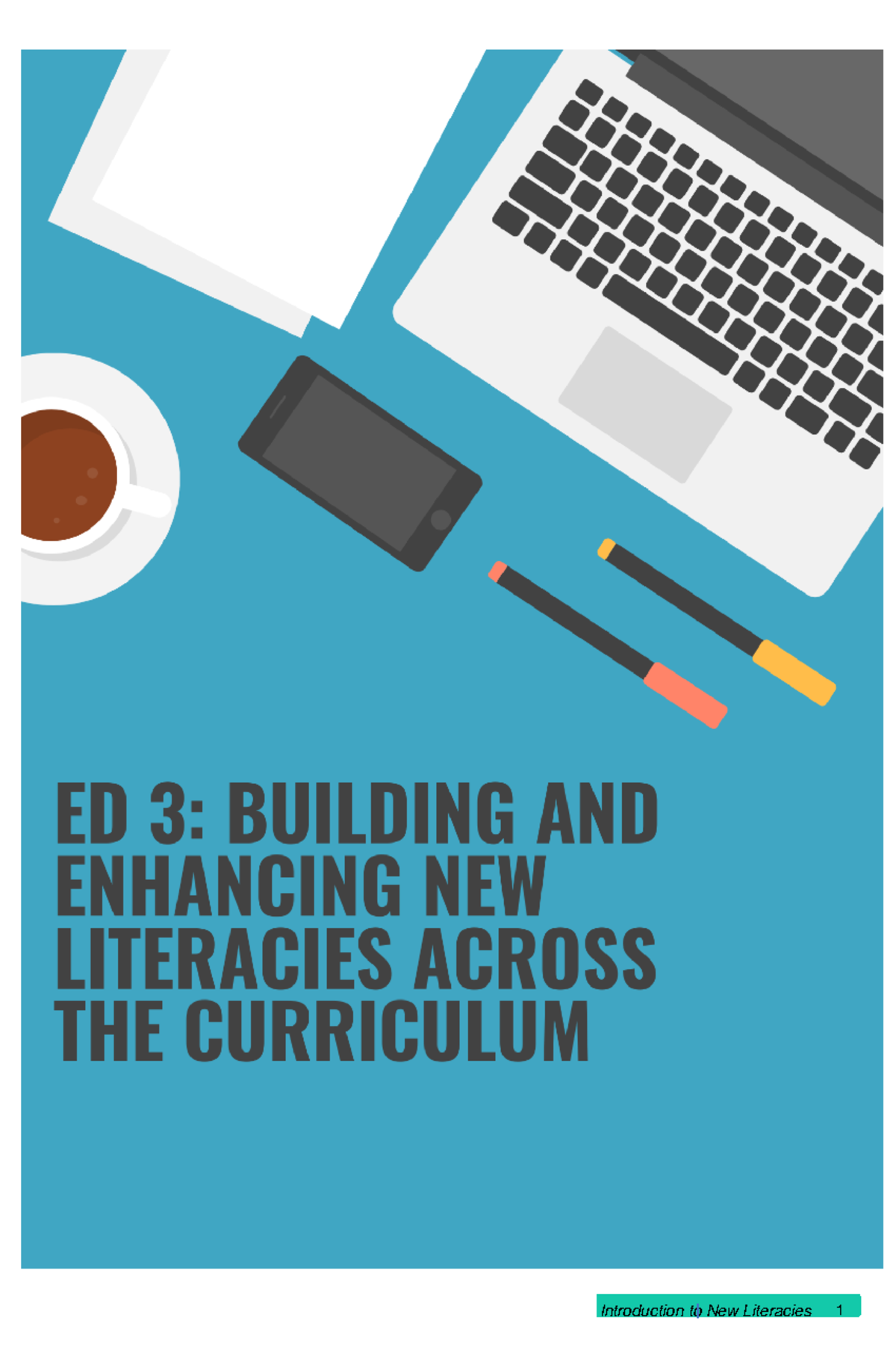 ED 3 Module 1: Enhancing New Literacies in Today's Curriculum - Studocu