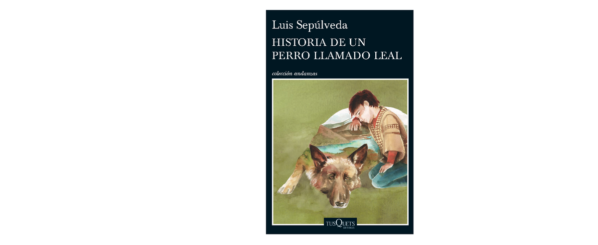 32266 Historia de un Perro Llamado Leal - Análisis y Resumen - Studocu