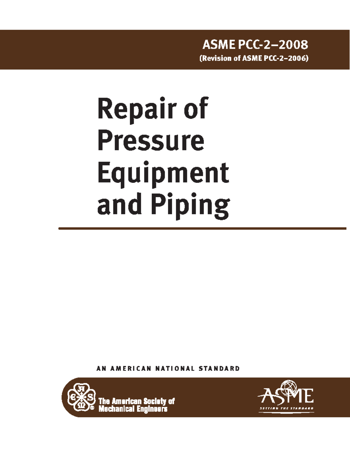 ASME PCC-2 2008: Comprehensive Guide to Pressure Equipment Repairs ...