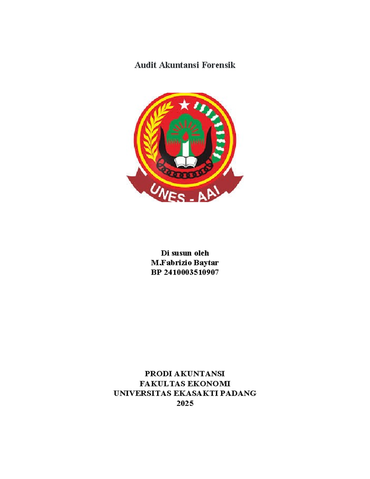 Audit Forensik: Pemahaman dan Praktik di Indonesia (BP 2410003510907 ...
