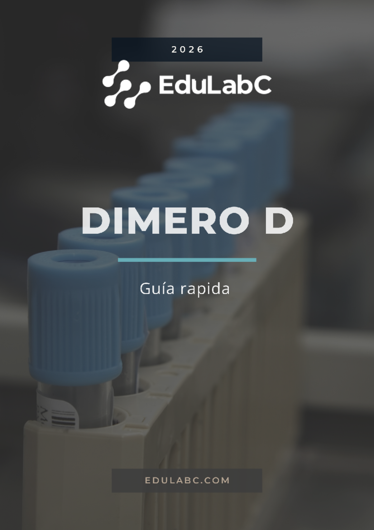 Guía Rápida sobre el Dimero D - EDULABC.COM 2026 - Studocu