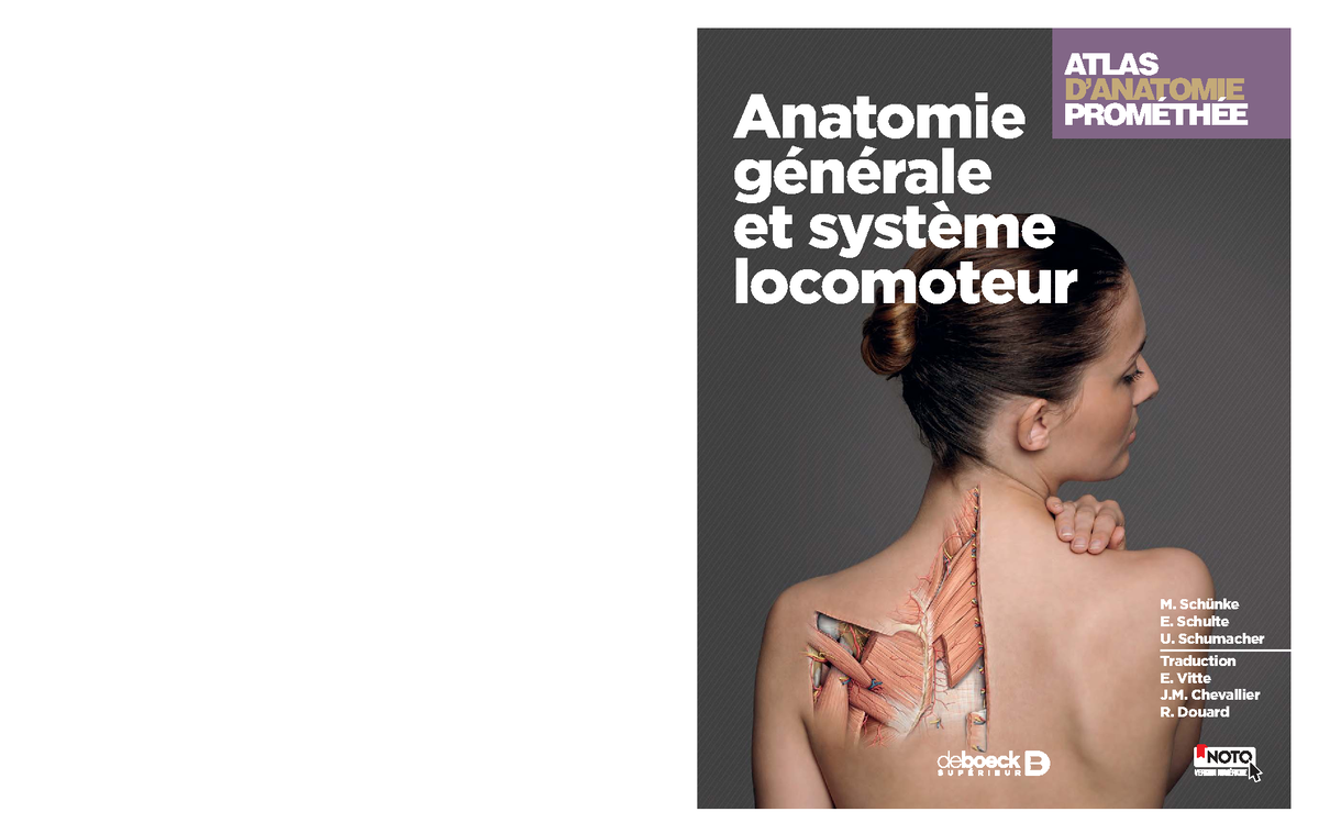 Atlas Anatomique : Anatomie Générale et Système Locomoteur (M. Schünke ...