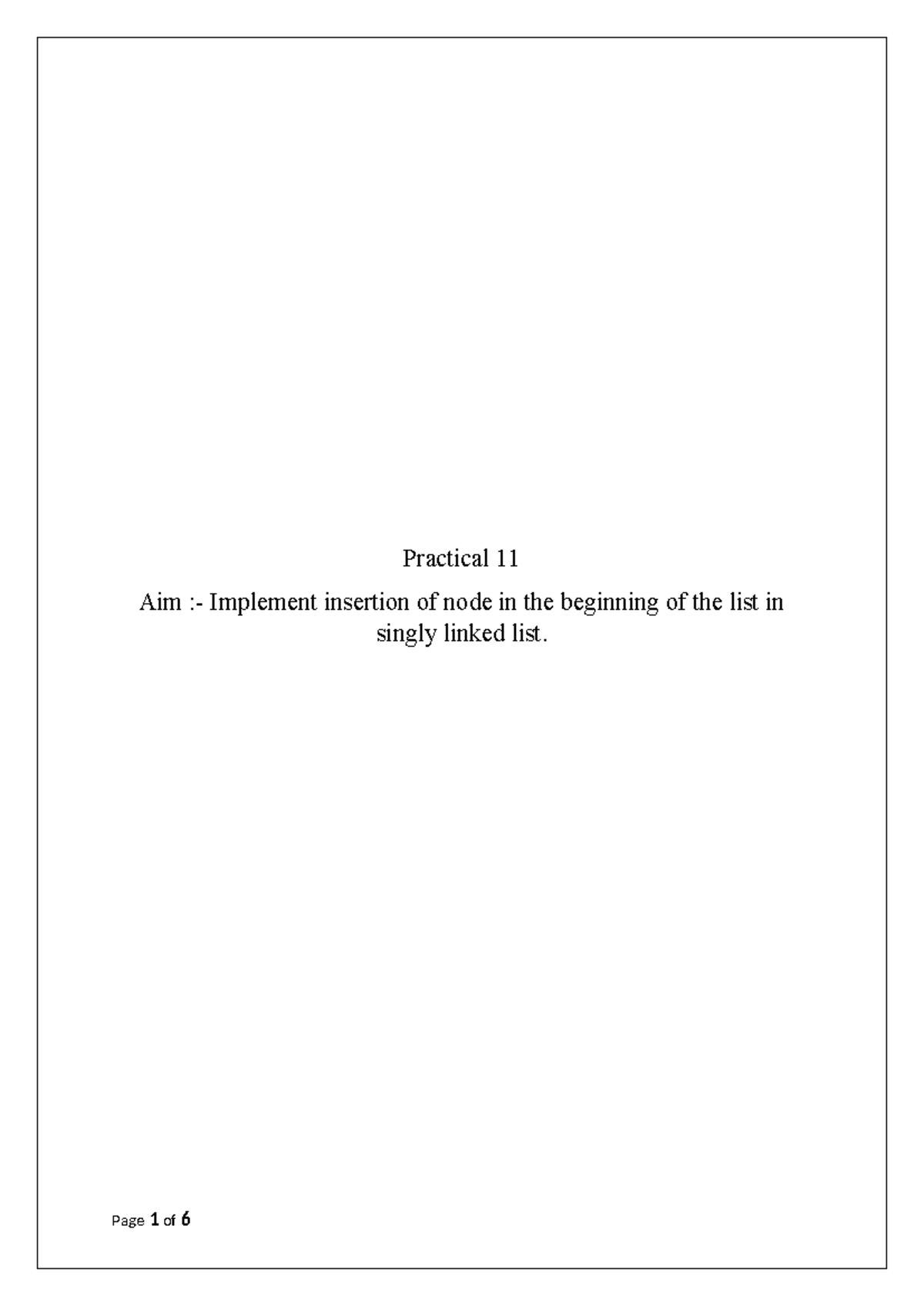 DS Practical 11 - Insertion of Node in Singly Linked List - Studocu