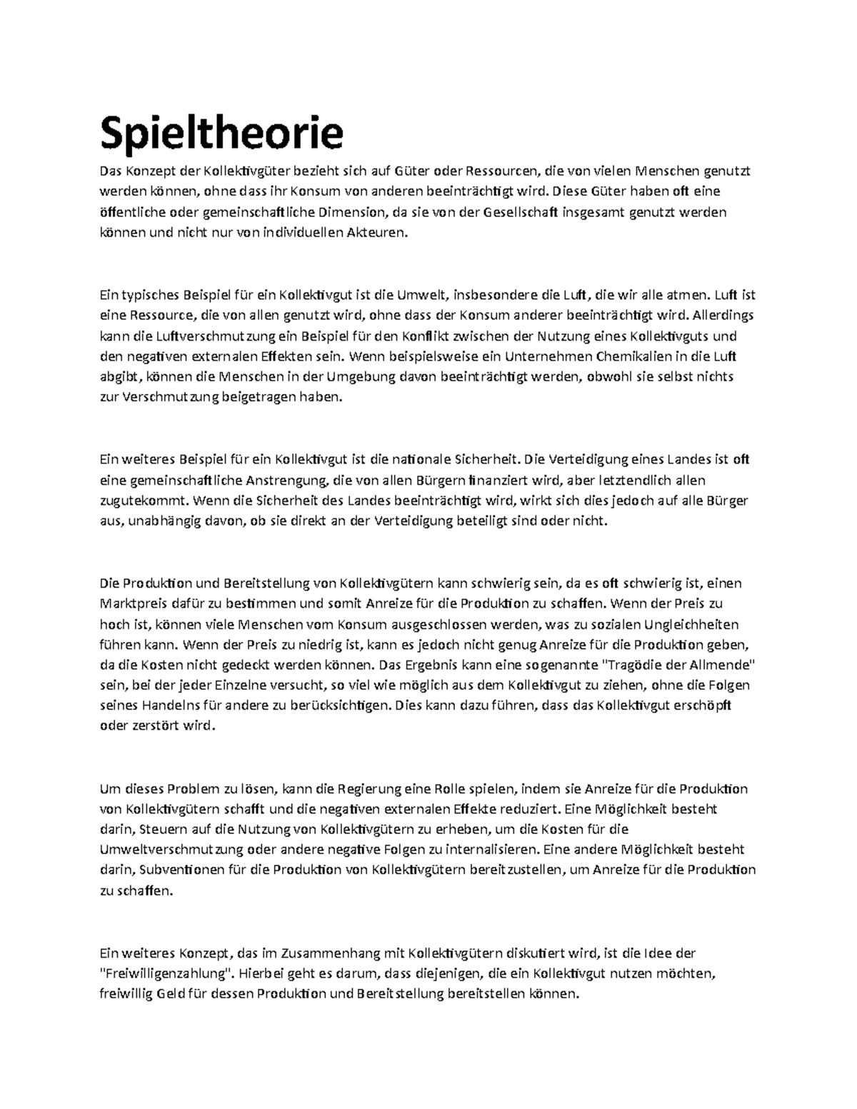 Spieltheorie - Spieltheorie Das Konzept der Kollektivgüter bezieht sich ...