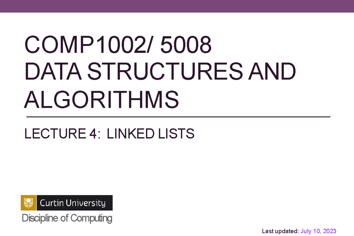 COMP1002/5008 Data Structures & Algorithms: Linked Lists Lecture - Studocu