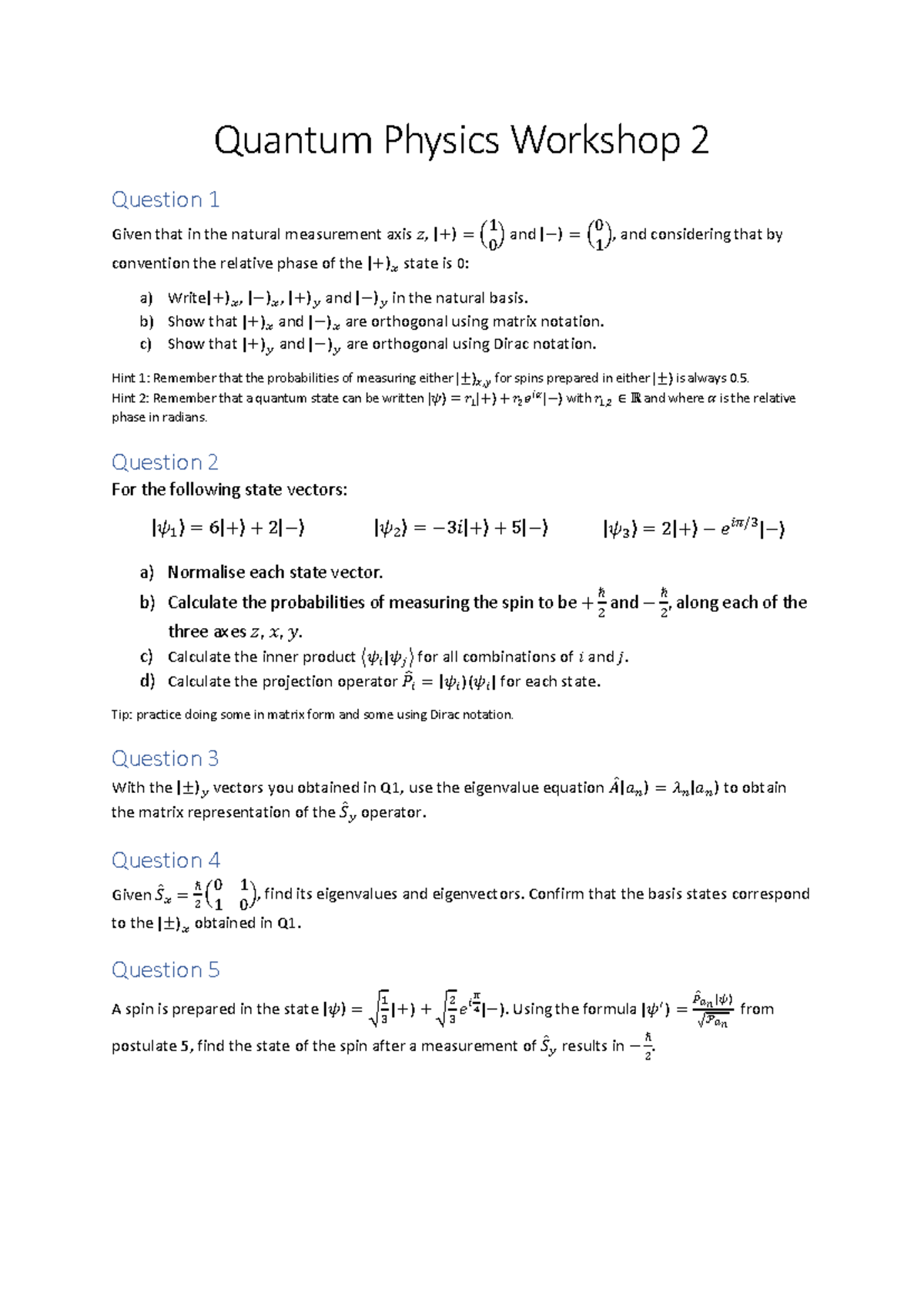 Workshop 2 - Quantum Physics Workshop 2 Question 1 Given that in the ...