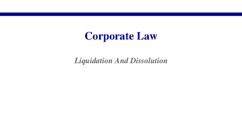 Corporate Law I: Liquidation and Dissolution Overview - Studocu