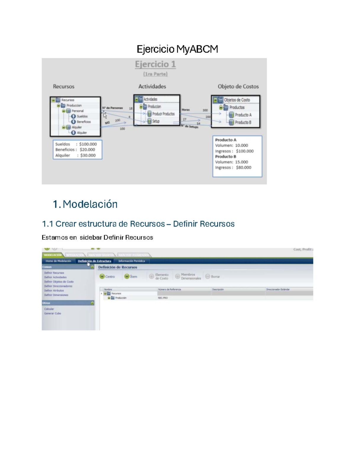 Ejercicio MyABCM - Modelación de Recursos y Actividades 1.1 a 1.3 - Studocu