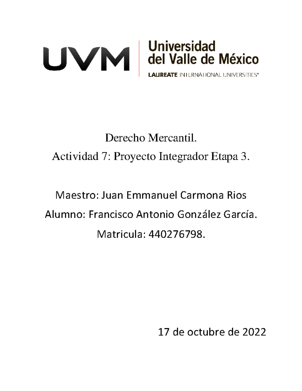 ACTIVIDAD 7 DERECHO MERCANTIL - Derecho Mercantil. Actividad 7: Proyecto Integrador Etapa 3 ...