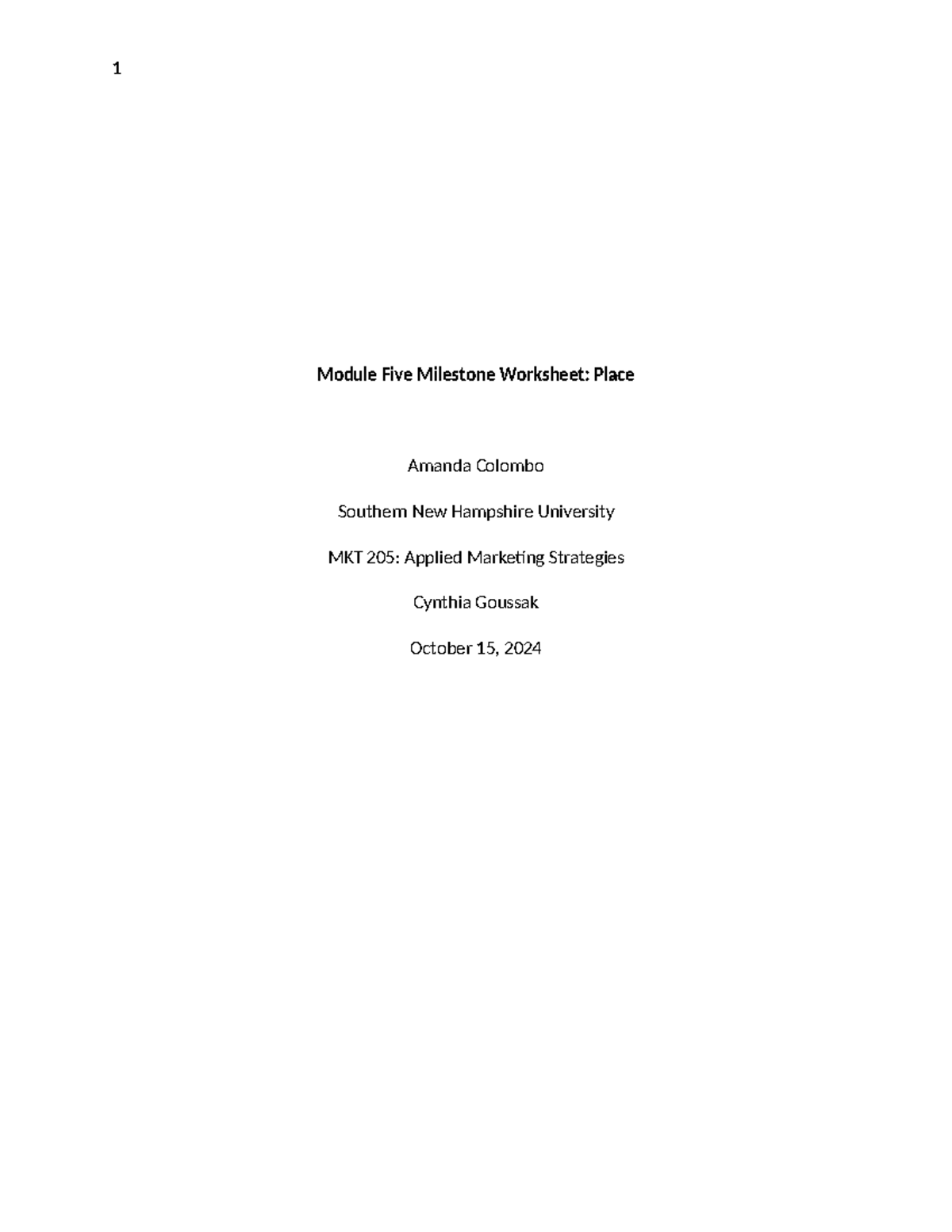 MKT-205 Module Five Milestone - 1 Module Five Milestone Worksheet ...