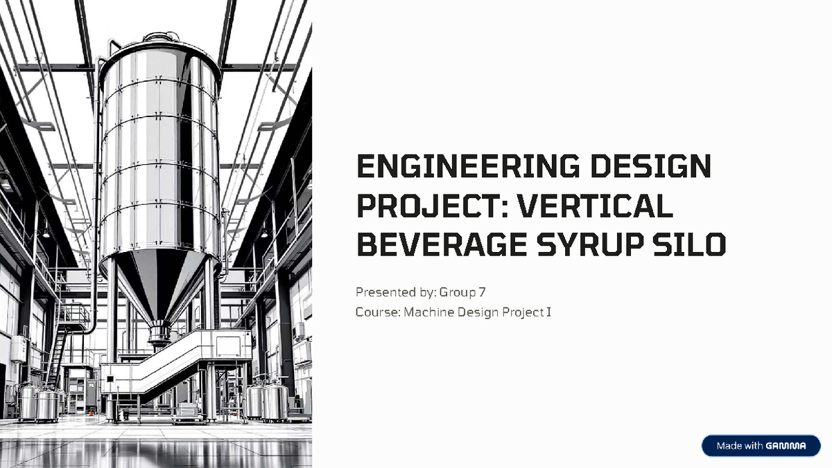 Machine Design Project I: Engineering Design of Vertical Syrup Silo ...