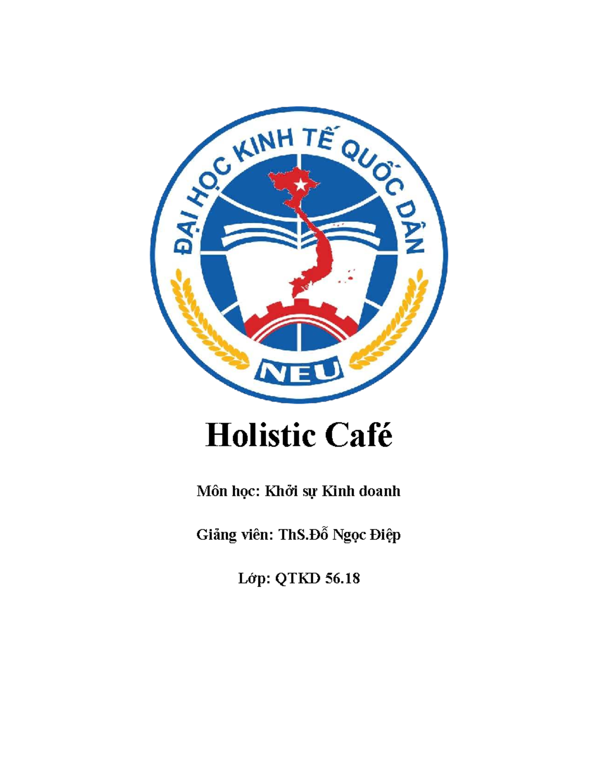 Final Project Report: Holistic Café - KSKD 56.18 - Studocu