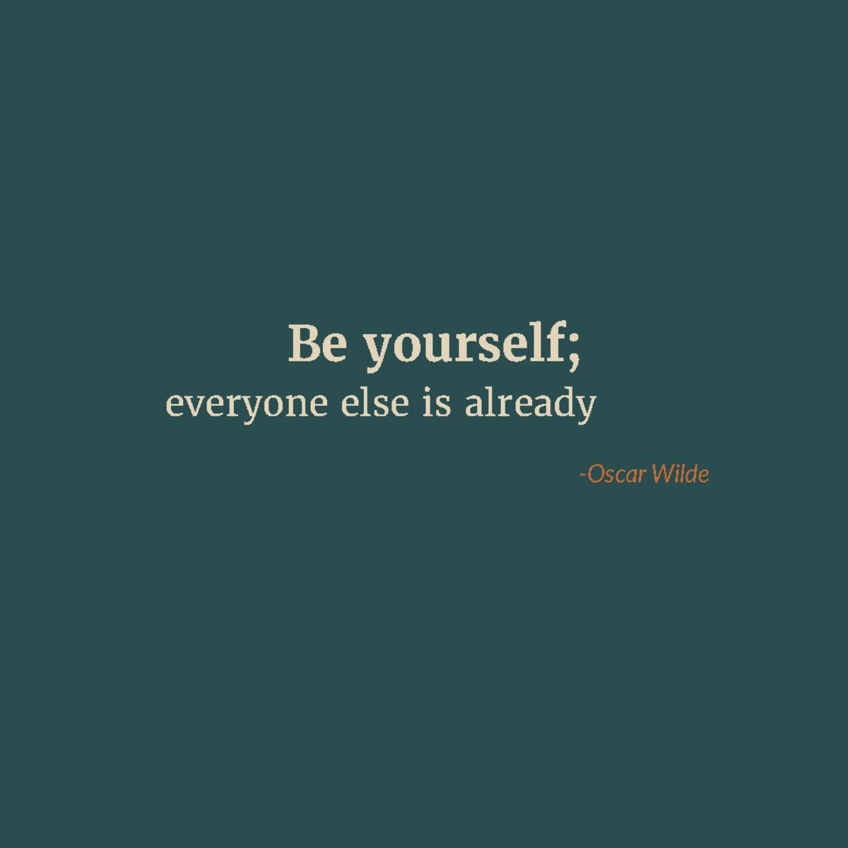 GRA 340 Module One Activity - GRA340 - Be yourself; everyone else is ...