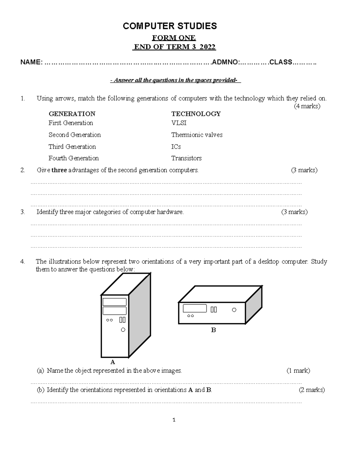 COMP-QST - good questions - A B COMPUTER STUDIES FORM ONE END OF TERM 3 ...