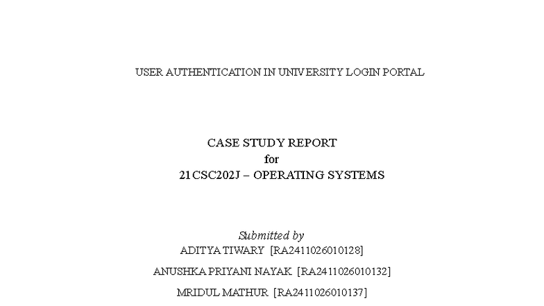 Final Case Study Report on User Authentication in 21CSC202J OS - Studocu