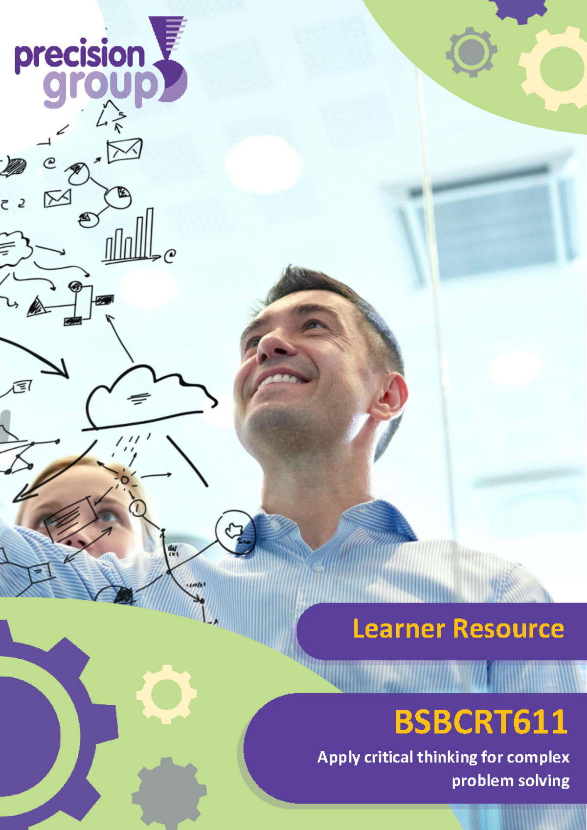BSBCRT611 Learner Resource: Critical Thinking for Complex Problem Solving - Studocu