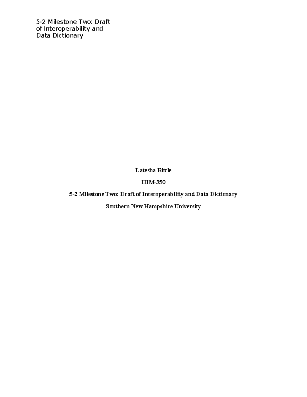 HIM-350 5-2 Milestone Two: Interoperability & Data Dictionary Draft ...