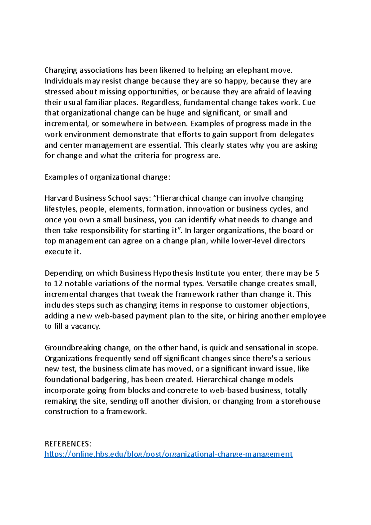 Discussion 2 - Changing associations has been likened to helping an ...