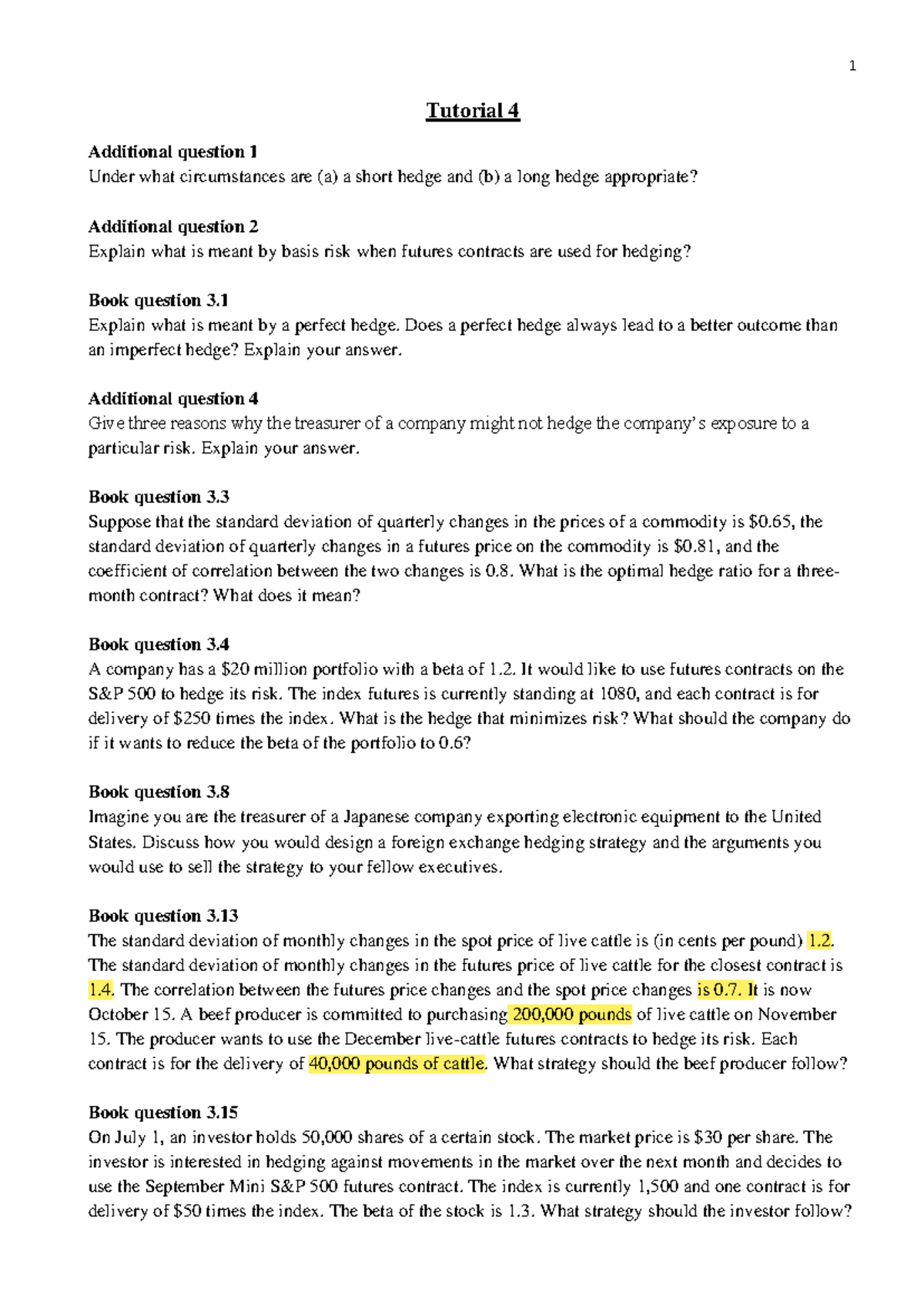 Tutorial 4 - 1 Tutorial 4 Additional question 1 Under what ...