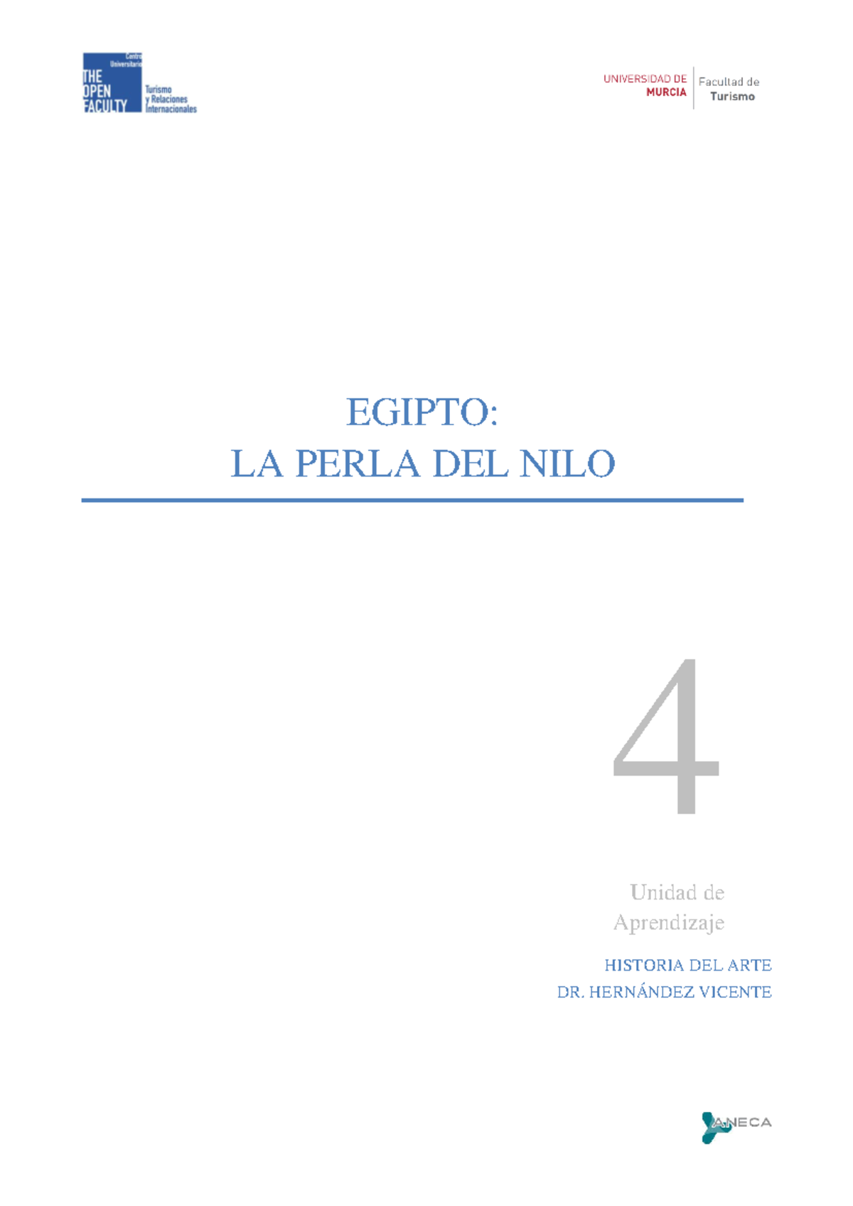 TEMA 4 Egipto - apuntes - EGIPTO: LA PERLA DEL NILO HISTORIA DEL ARTE ...