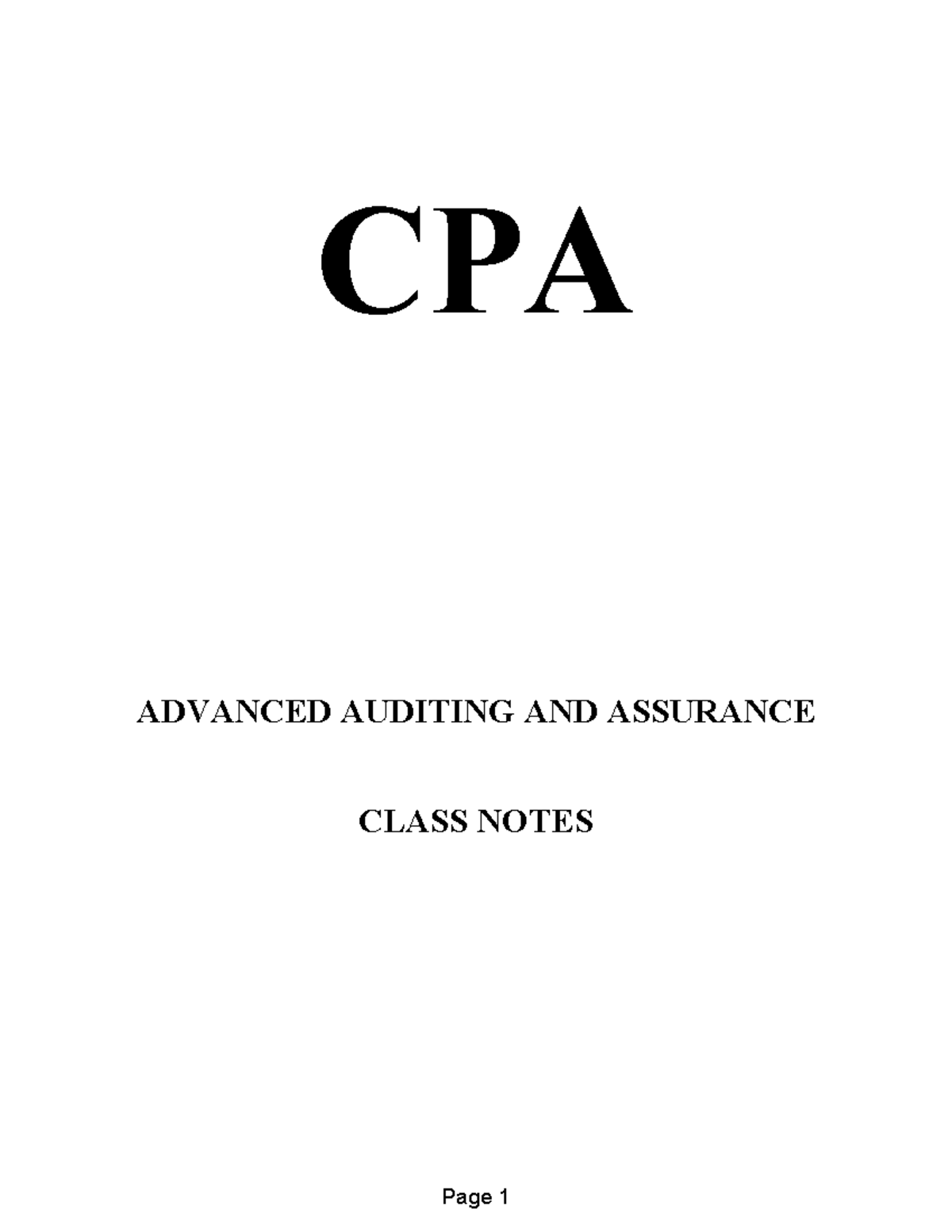 CPA ADVANCED AUDITING AND ASSURANCE CLASS NOTES Overview - Studocu