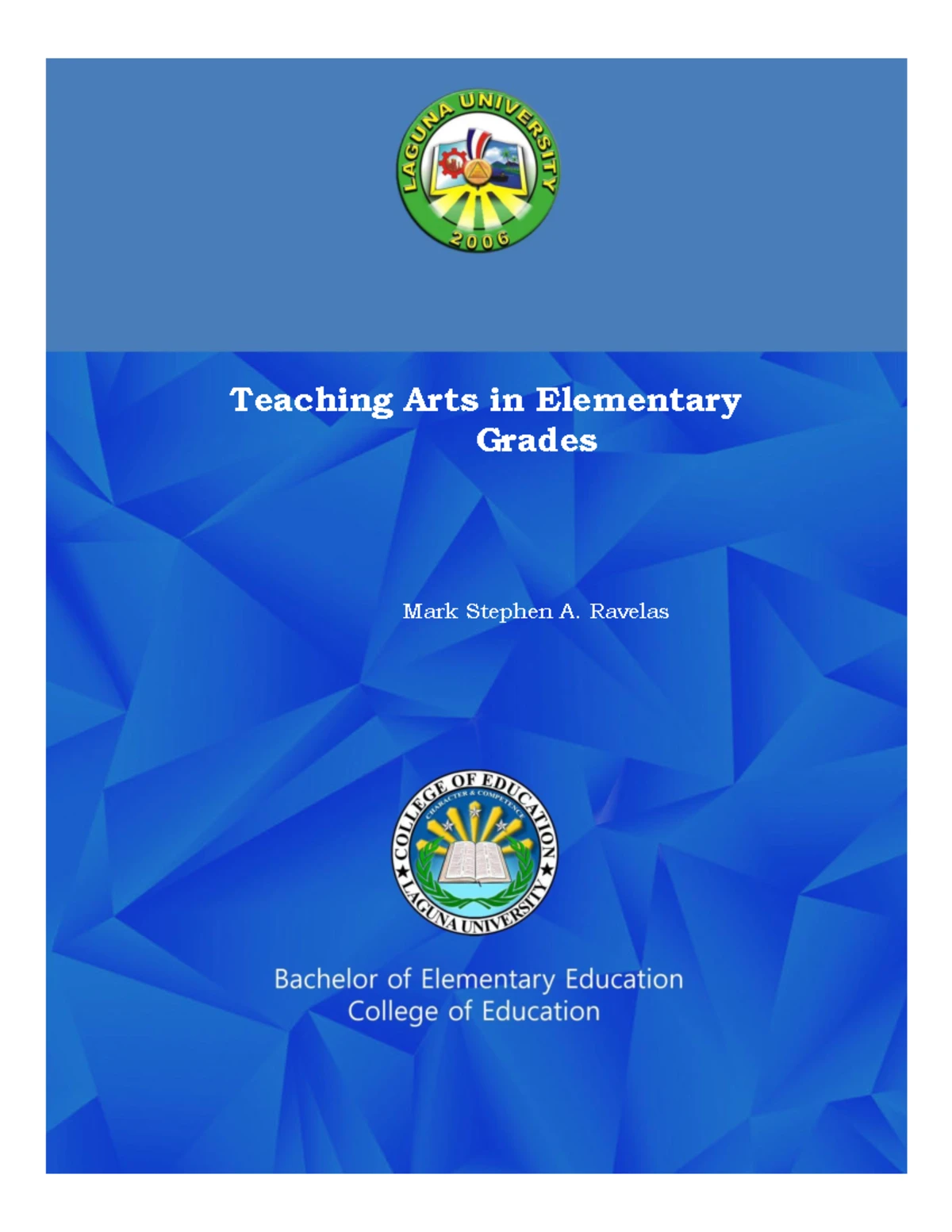 EC115 Arts - Module - Teaching Arts in Elementary Grades Mark Stephen A ...