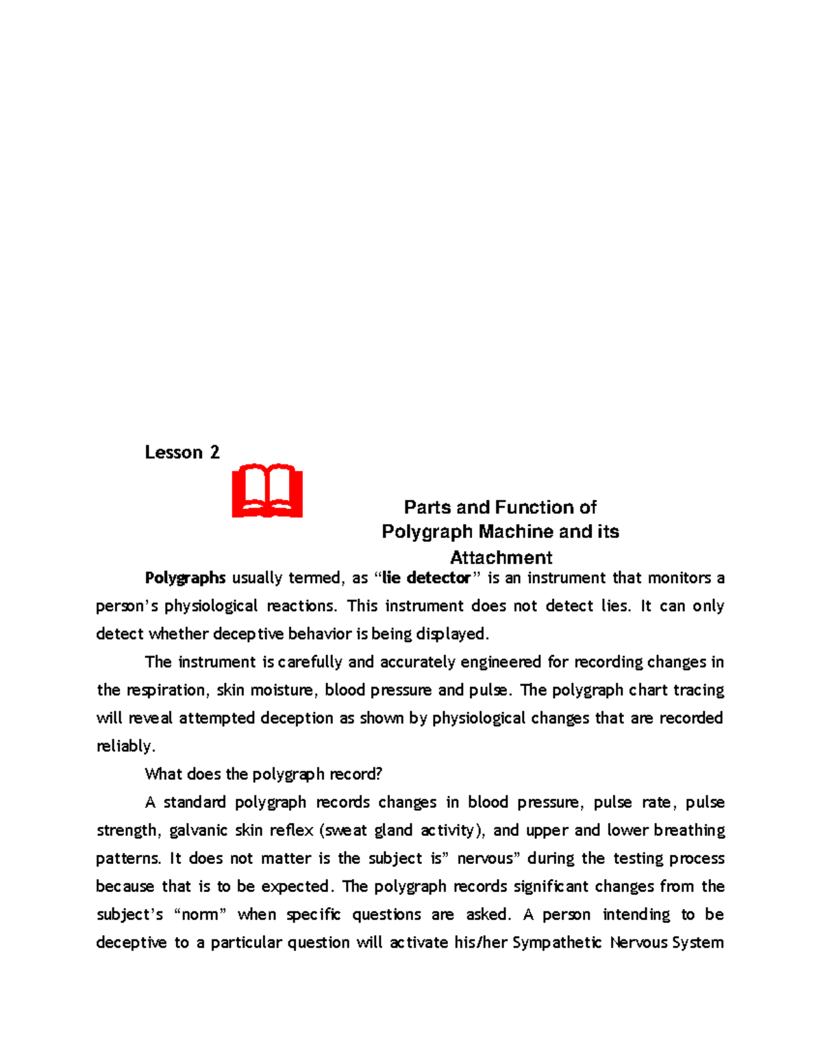 Function of Polygraph Machine - Lesson 2 Polygraphs usually termed, as ...