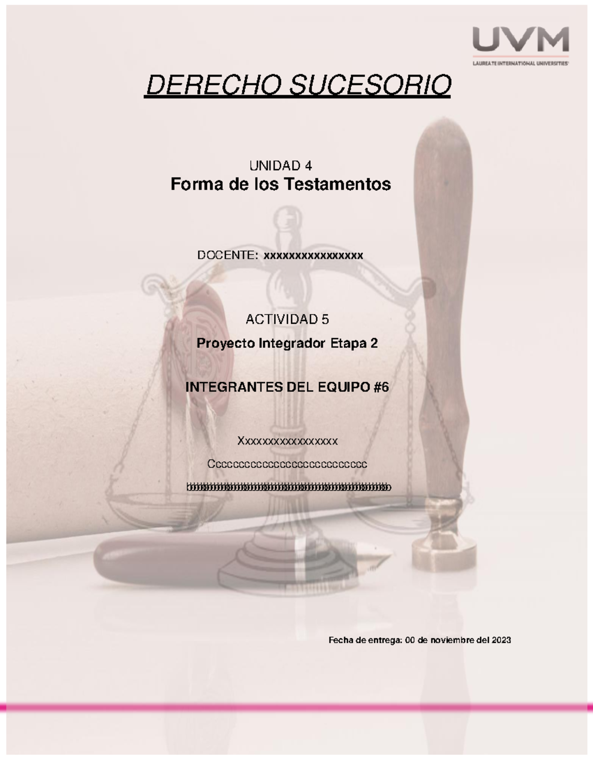 A5. derecho sucesorio - PROYECTO INTEGRADOR ETAPA 2 - DERECHO SUCESORIO UNIDAD 4 Forma de los ...