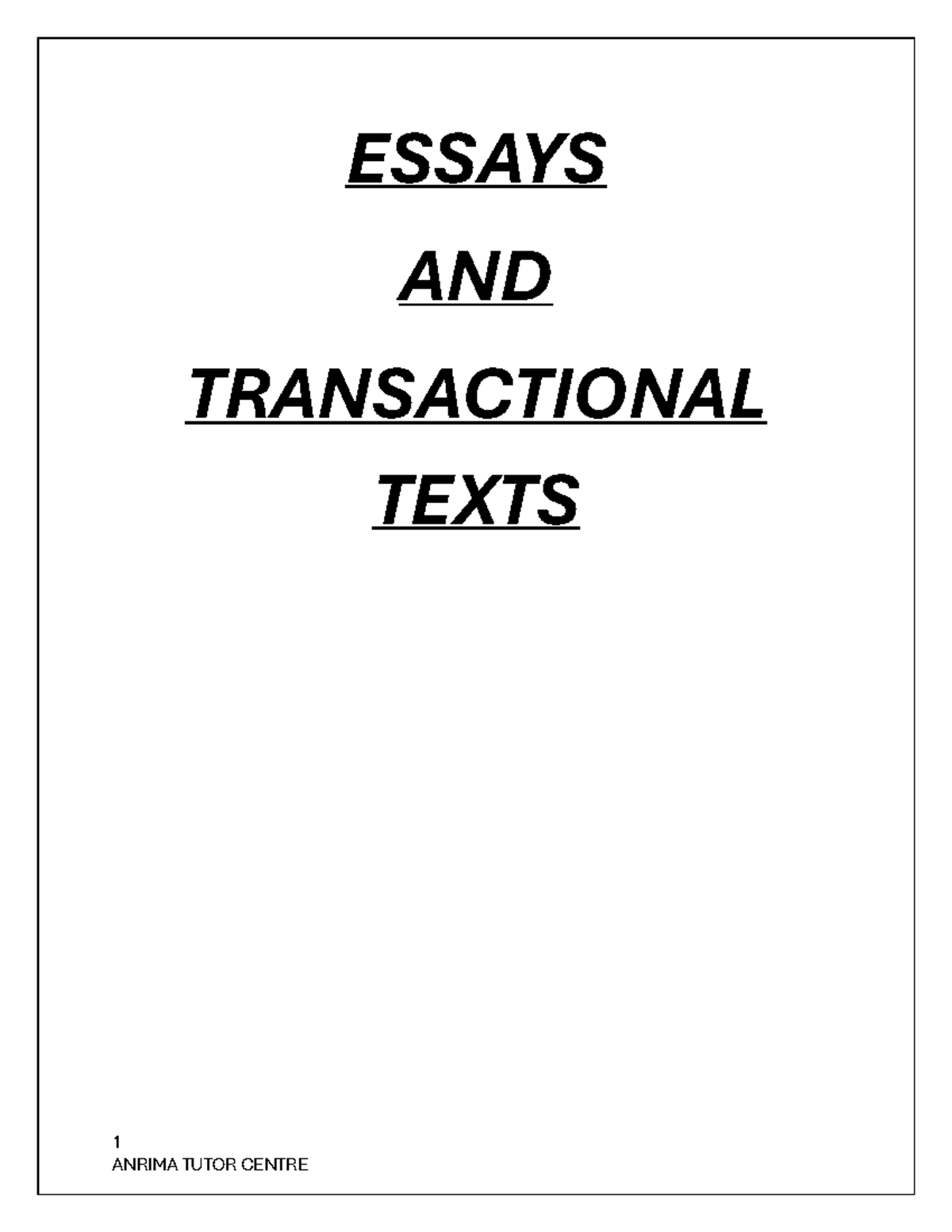 Essays & Transactional Texts: A Guide for ANRIMA TUTOR CENTRE - Studocu